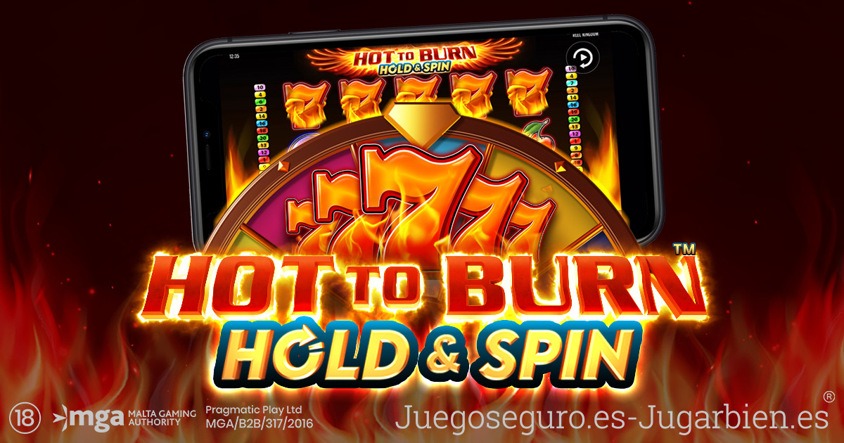 Sube la temperatura en Hot to Burn Hold and Spin- Pragmatic Play